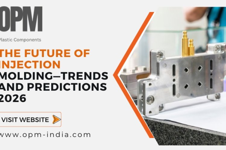 The Future of Injection Molding: Trends and Predictions 2026 - PRSHINE